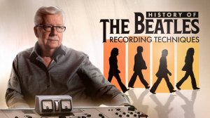 Puremix Start to Finish: Ken Scott and Fab Dupont History of Beatles Recording Techniques