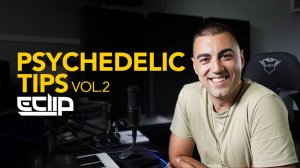 PSYCHEDELIC TIPS VOL.2