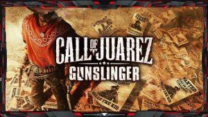 Call of Juarez Gunslinger