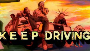 Keep Driving