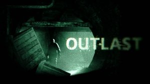 Outlast