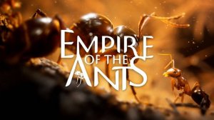 Empire of the Ants