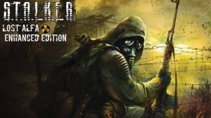 S.T.A.L.K.E.R. Lost Alpha Enhanced Edition