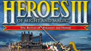 Heroes 3 - Герои 3 (HoM&amp;M3)