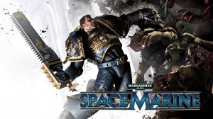 Warhammer 40,000 - Space Marine