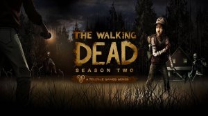 🔵The Walking Dead: Season Two🔵Прохождение на русском🔵PC🔵(ЗАВЕРШЕНО)