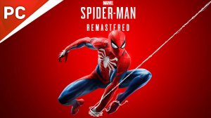 Marvel’s Spider-Man Remastered на ПК ✪