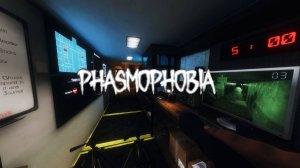 Phasmophobia