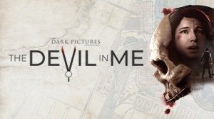 The Dark Pictures:The Devil in Me