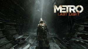 Metro Last Light