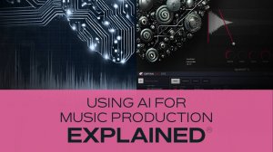 Groove3 Using AI for Music Production Explained