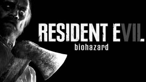 resident evil 7 прохождение