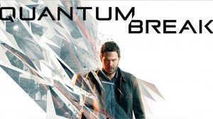 Quantum Break