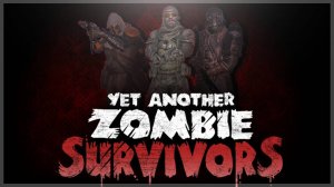 Yet Another Zombie Survivors