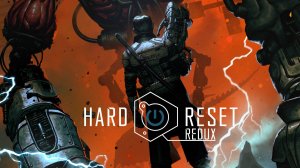 Hard Reset Redux (2016)