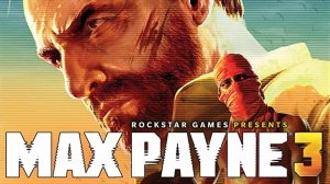 Max Payne 3 (15 May 2012)