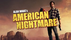 Alan Wake′s American Nightmare