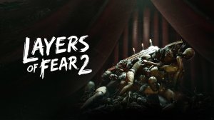 Layers of Fear 2