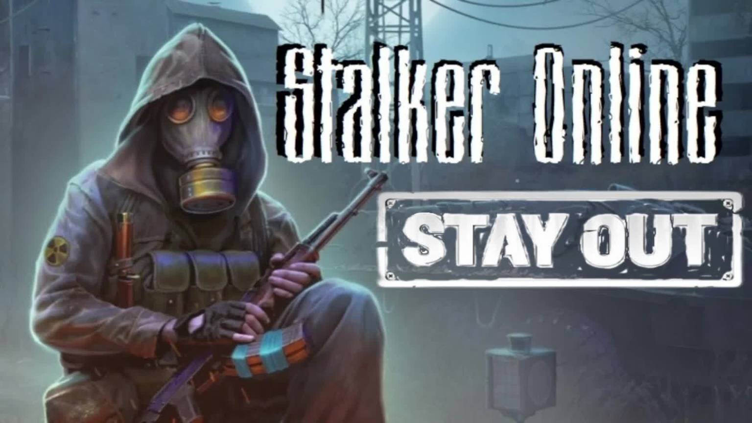 Stay Out(Сталкер Онлайн)