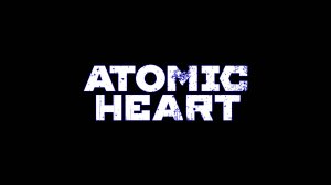 ATOMIC HEART