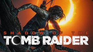 Shadow of the Tomb Raider