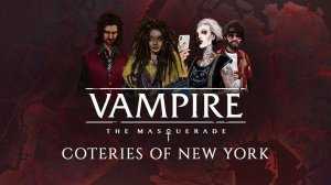 Vampire: The Masquerade — Coteries of New York