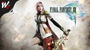 Final Fantasy XIII (Последняя фантазия 13) Прохождение на Русском [PC]