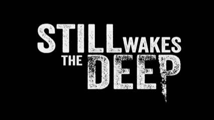 still wakes the deep прохождение