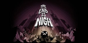 The End Is Nigh (12 July 2017)