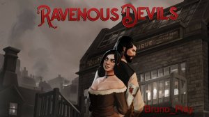 Ravenous Devils прохождение на русском