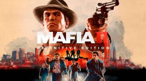 Mafia II: Definitive Edition