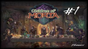 Children Of Morta