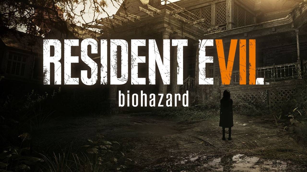 Resident Evil 7 - Biohazard