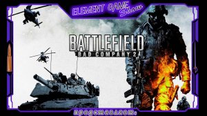 ✔Ⓔ Battlefield: Bad Company 2 Ⓖ Полное Прохождение Ⓢ