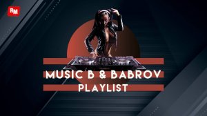 Music B  BabRoV