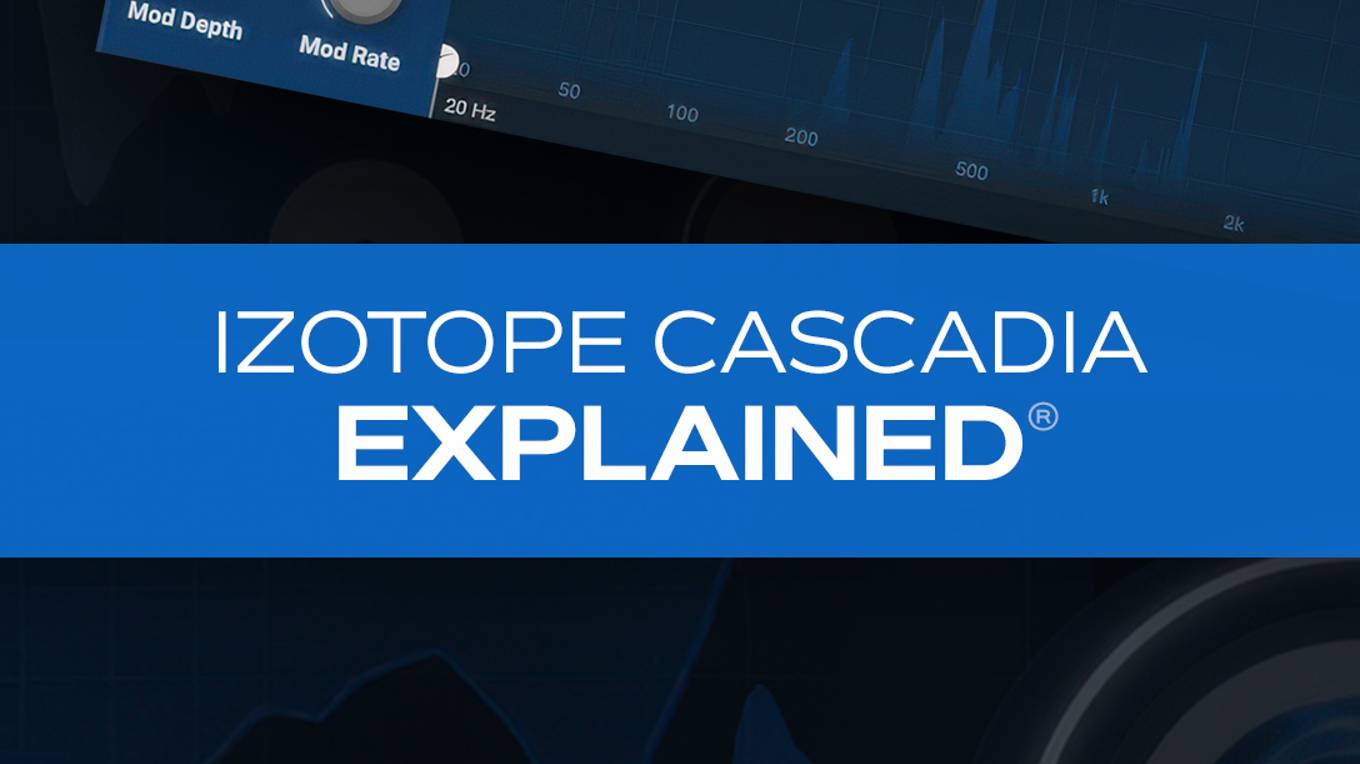 Groove3 iZotope Cascadia Explained