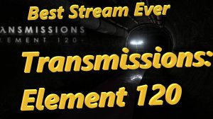 Transmissions: Element 120