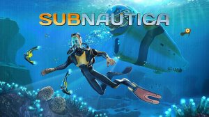 Subnautica [PC 2018]