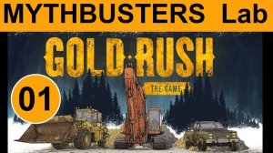 Gold Rush: The Game - MythBustersLab