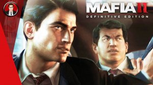 Mafia 2 Definitive Edition [БЕЗ КОММЕНТАРИЕВ]