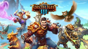 Прохождение Torchlight III