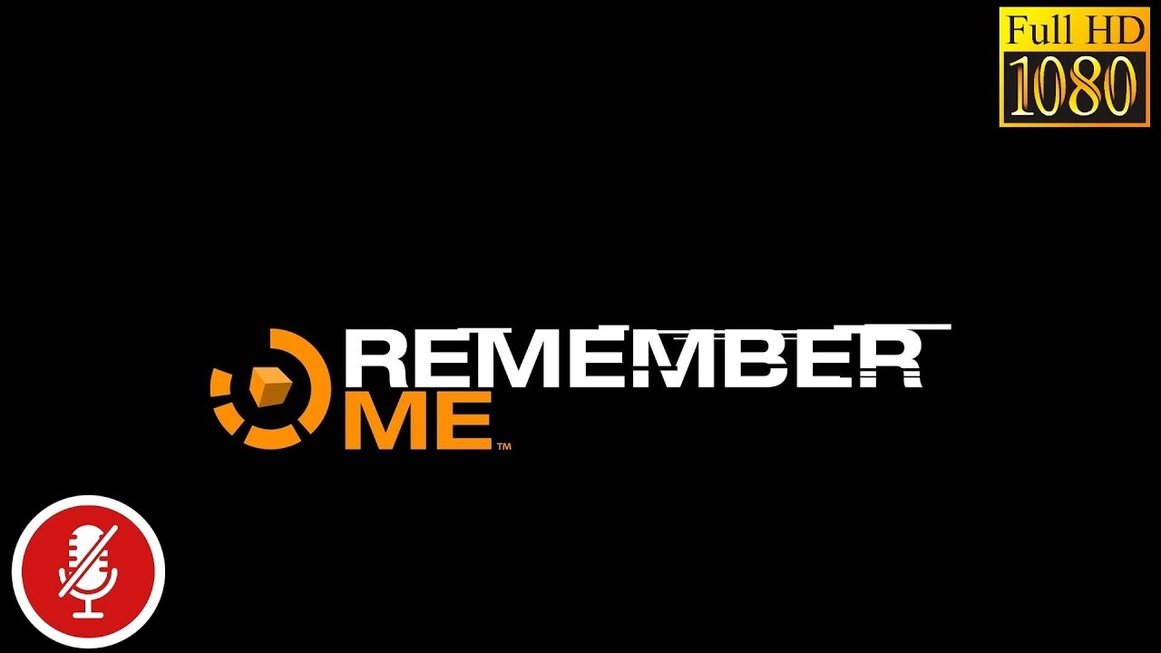 Прохождение Remember Me