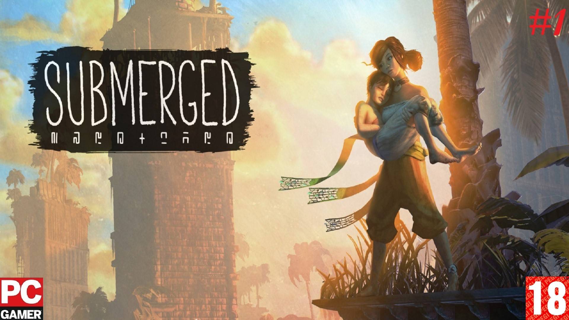 Submerged: Hidden Depths (PC) - Прохождение игр. (2022)(без комментариев)