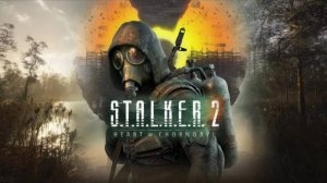 S.T.A.L.K.E.R 2 Heart of Chernobyl