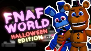 Fnaf World Halloween Edition