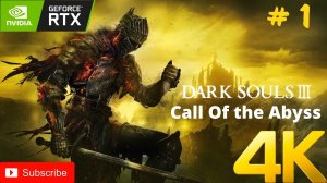 DARK SOULS III - Call Of the Abyss - прохождение