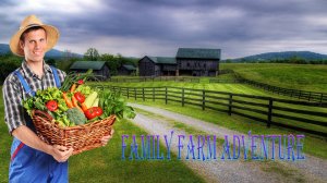 Family Farm Adventure