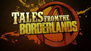 Tales from the Borderlands