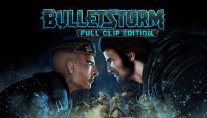 Bulletstorm_ Full Clip Edition