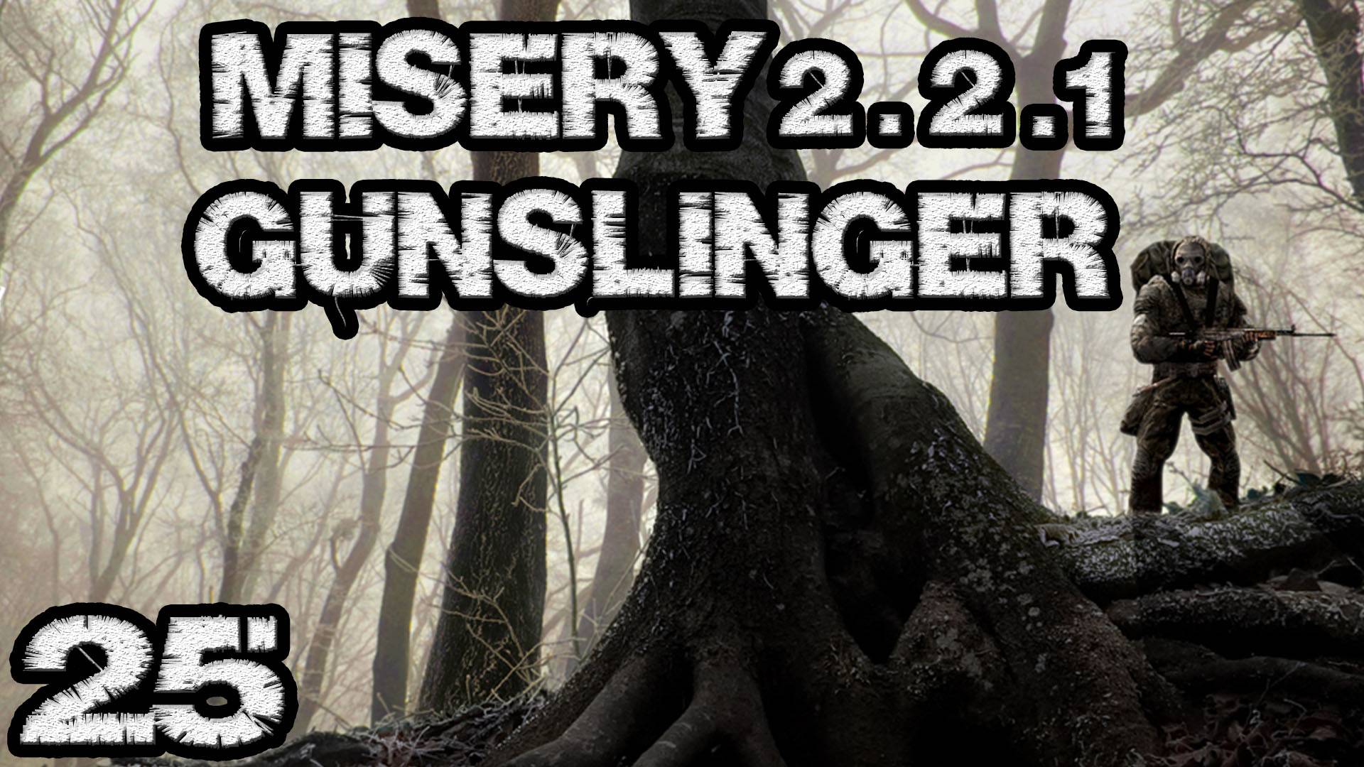 STALKER: Misery 2.2.1 + Gunslinger